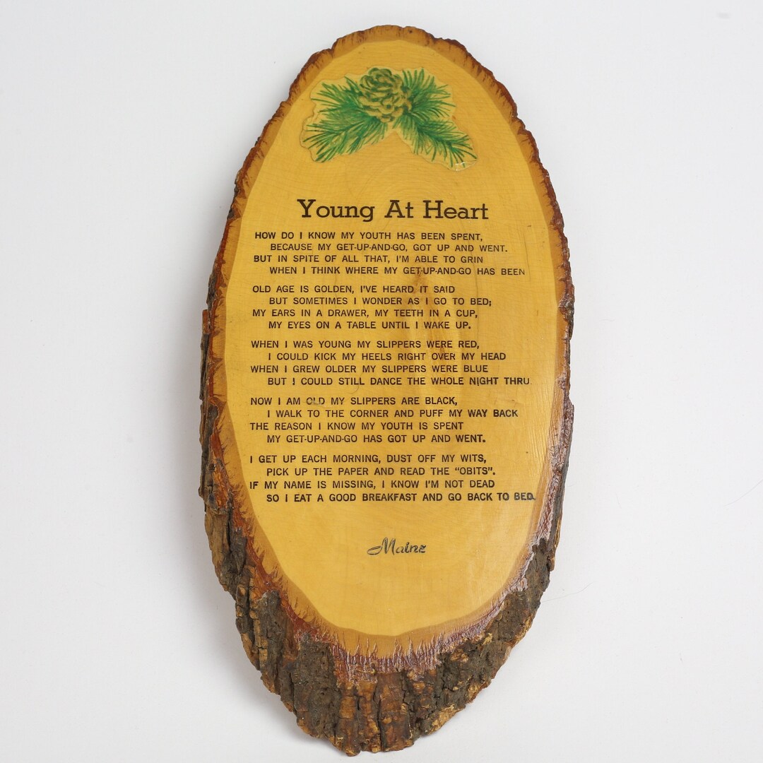 Wood Slice Plaque, Young at Heart, Humorous Poem, Made in Maine - Etsy