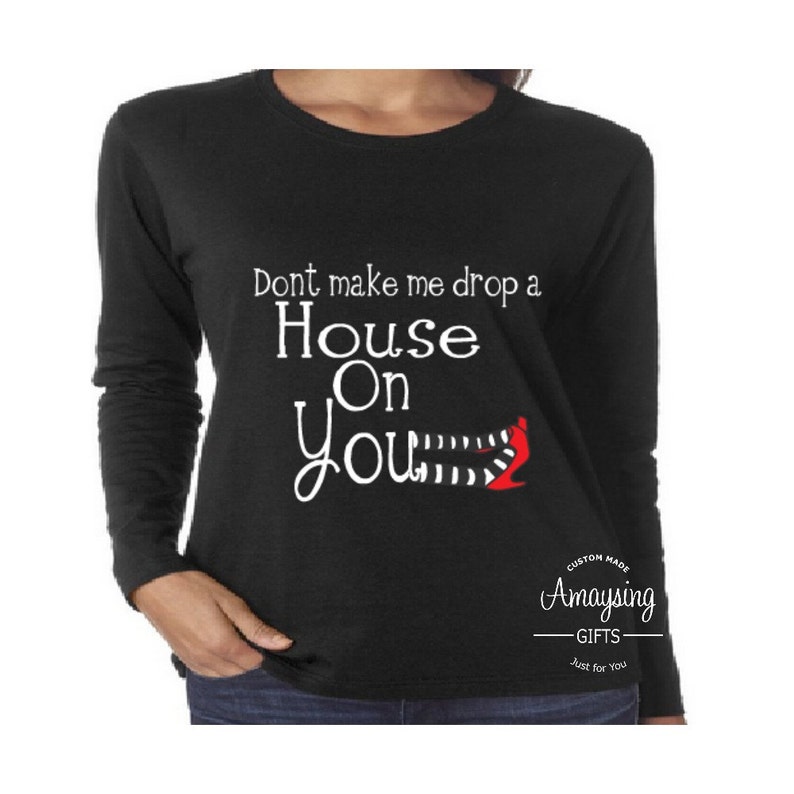 Dont Make Me Drop a House on You Svg Tshirt Design Svg Wizard | Etsy Canada