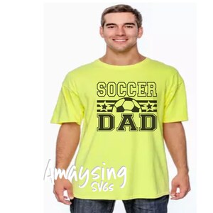 Soccer Dad Svg Soccer Svg Team Dad Svg Sports Dad Svg Fathers Day Svg ...