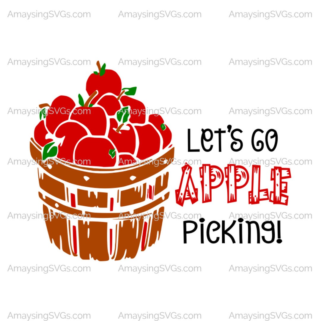 Lets Go Apple Picking Svg Apple Picking Svg Fall Svg Fall Tshirt Svg ...