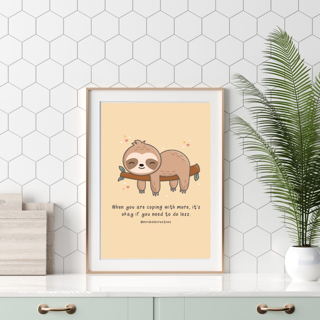Self Care Sloth Poster, Digital Art Print, Inspirational Print, "when ...