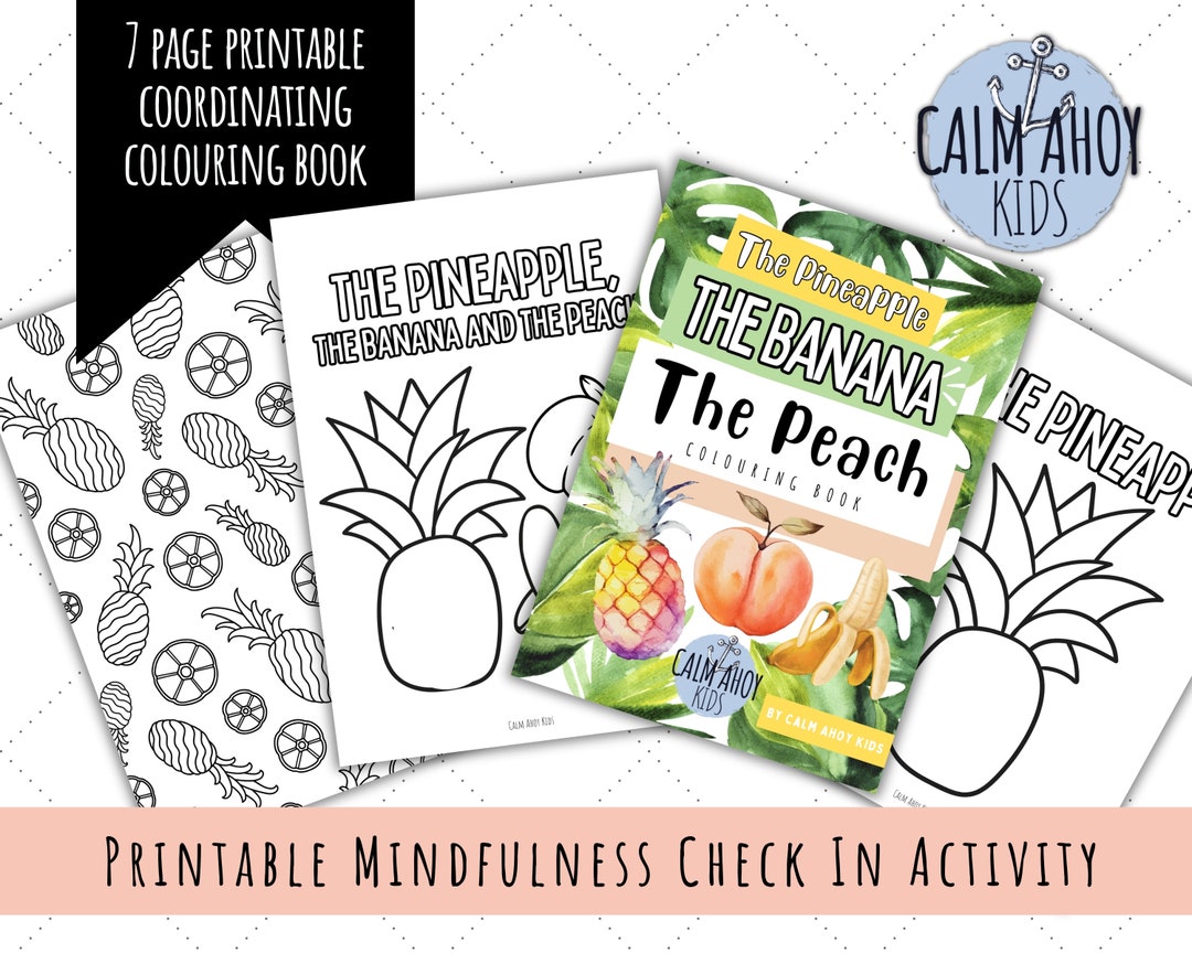 The Pineapple the Banana and the Peach Colouring Book | Mindfulness ...