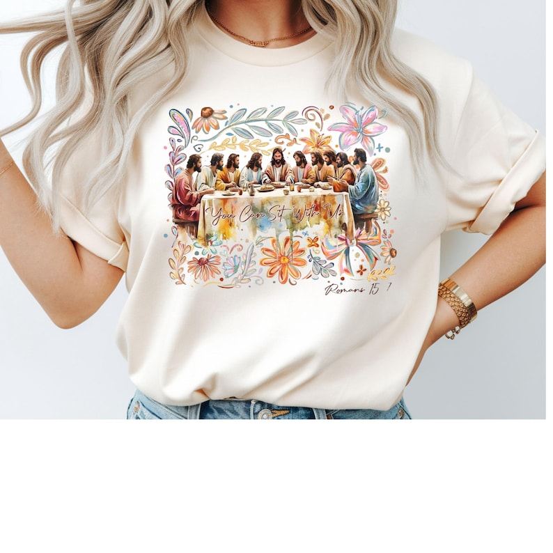 You Can Sit With Us Roman 15 7 T Shirt, Christian T Shirt, Last Supper ...