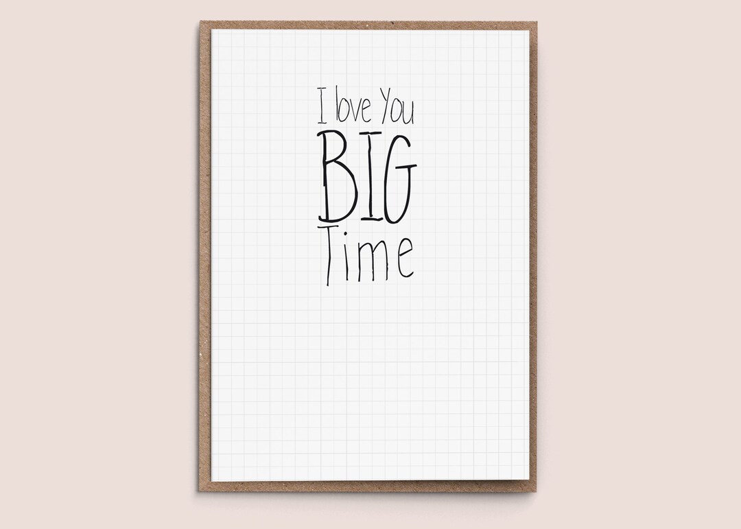 Greeting Card "i Love You BIG Time" - Typography Simplistic Valentines ...