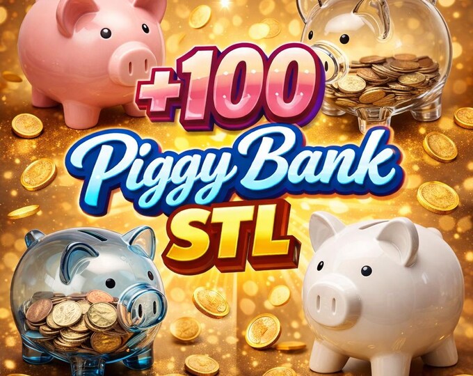100 Piggy Bank STL Bundle – Modern Coin Bank 3D Print Files, Money Box ...