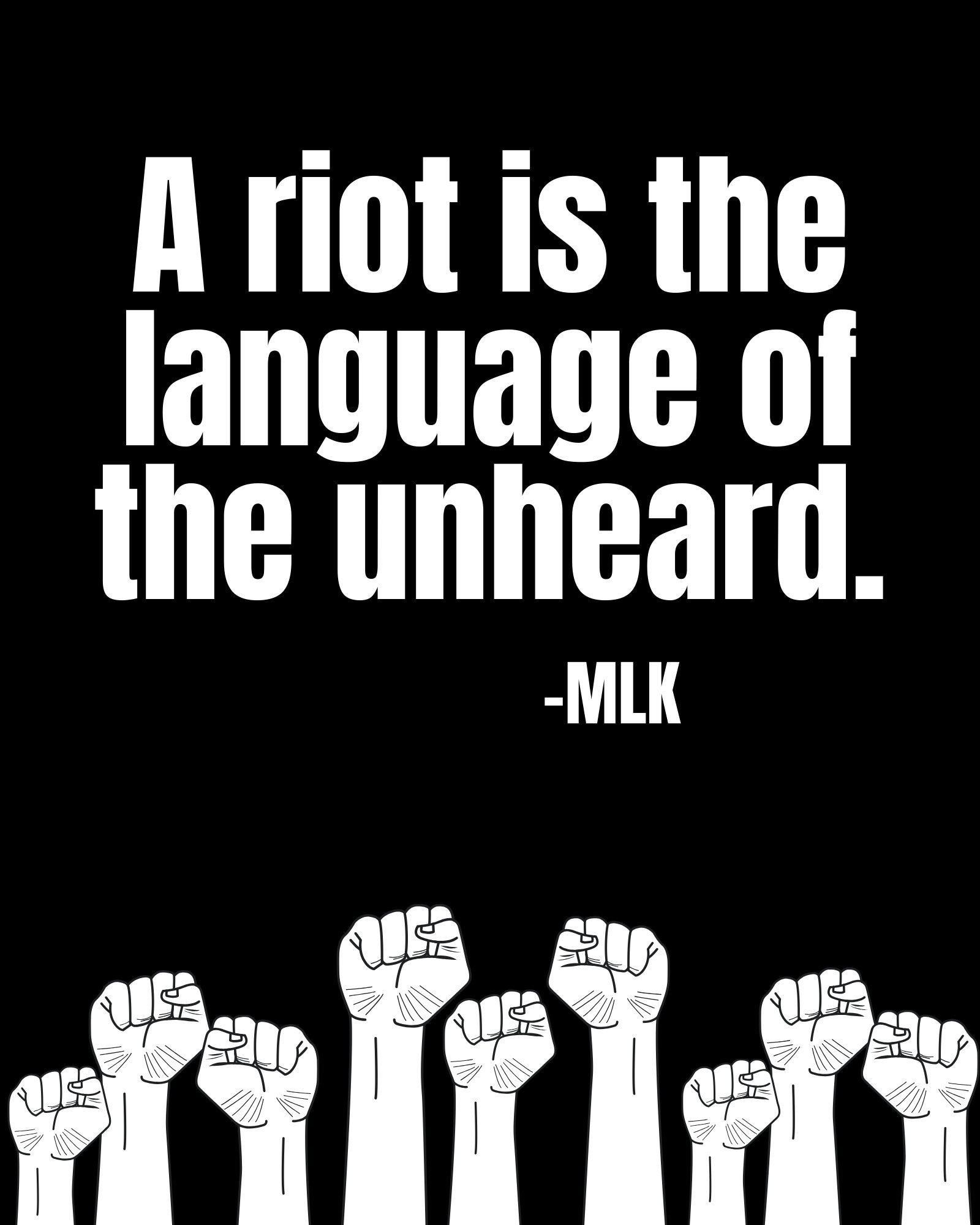A Riot is the Language of the Unheard, MLK Quote, Black Lives Matter ...