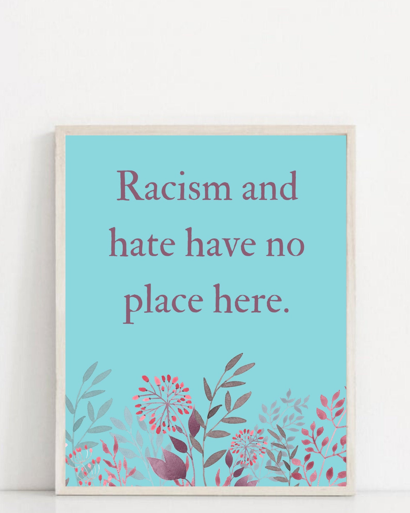 Racism and Hate Have No Place Here Sign, BLM Wall Art (digital Download ...