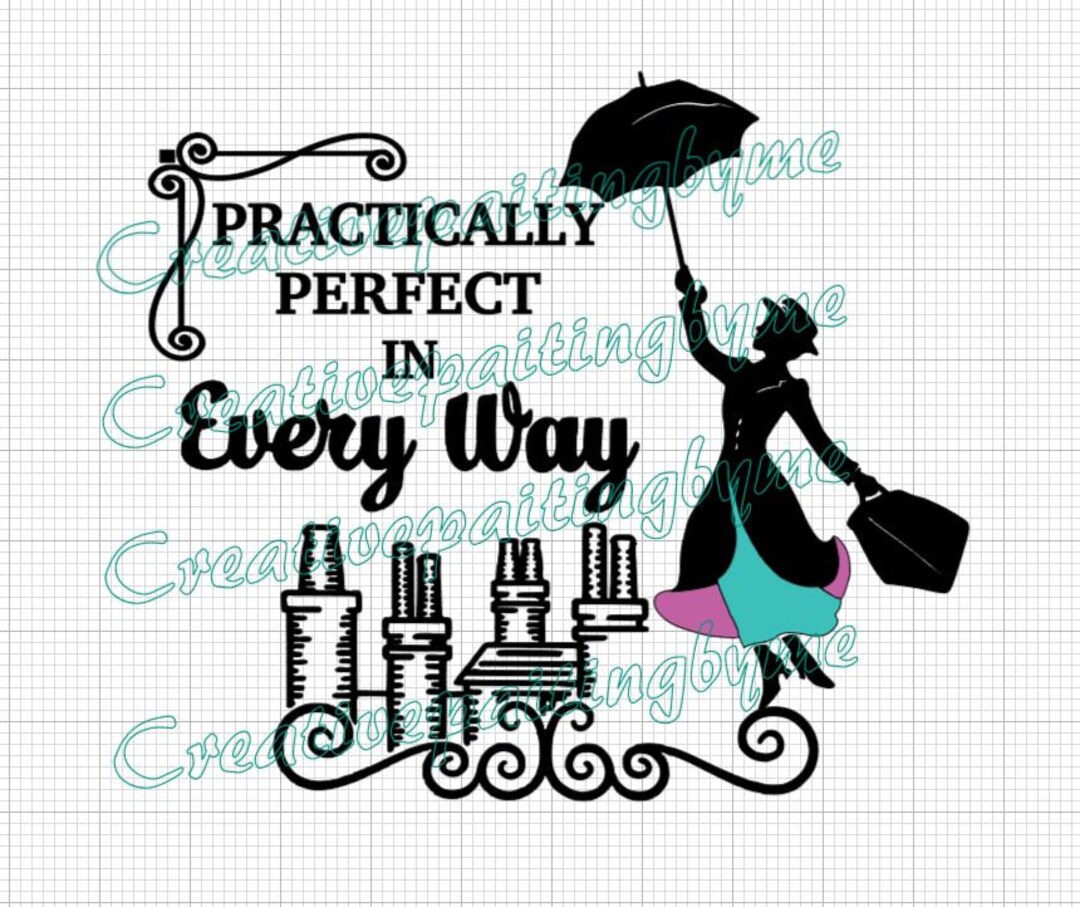 Practically Perfect in Every Way, SVG Download, Creative Shirt Ideas - Etsy