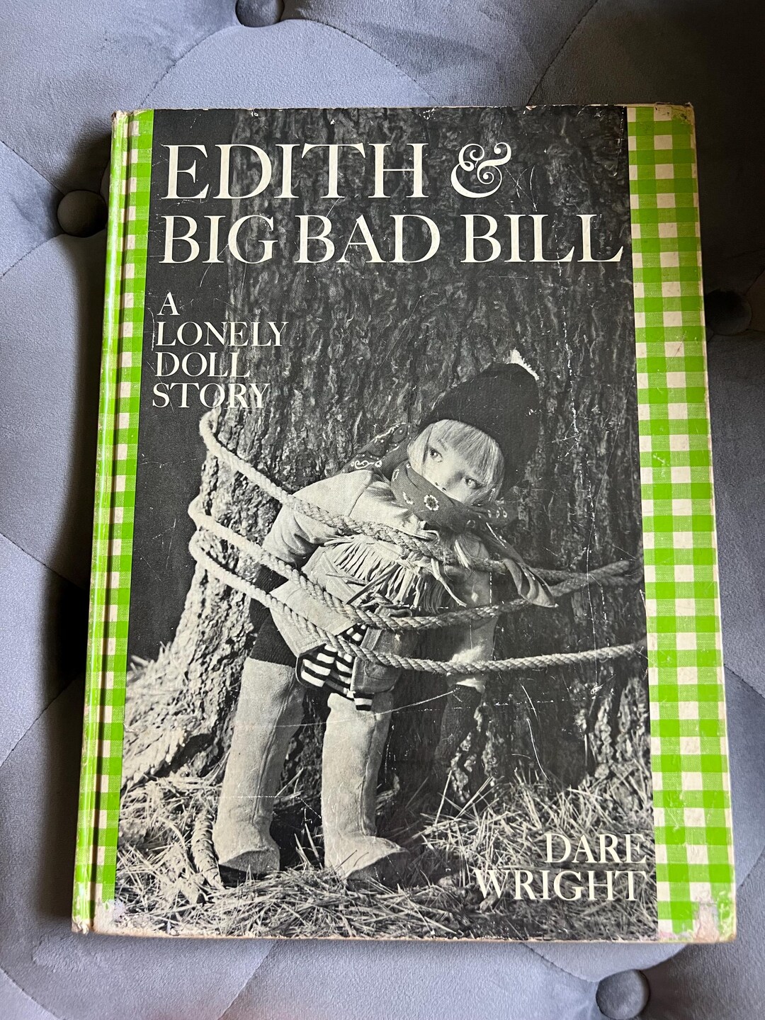 Vintage 1968 Edith & Big Bad Bill A Lonely Doll Sotry by Dare Wright ...