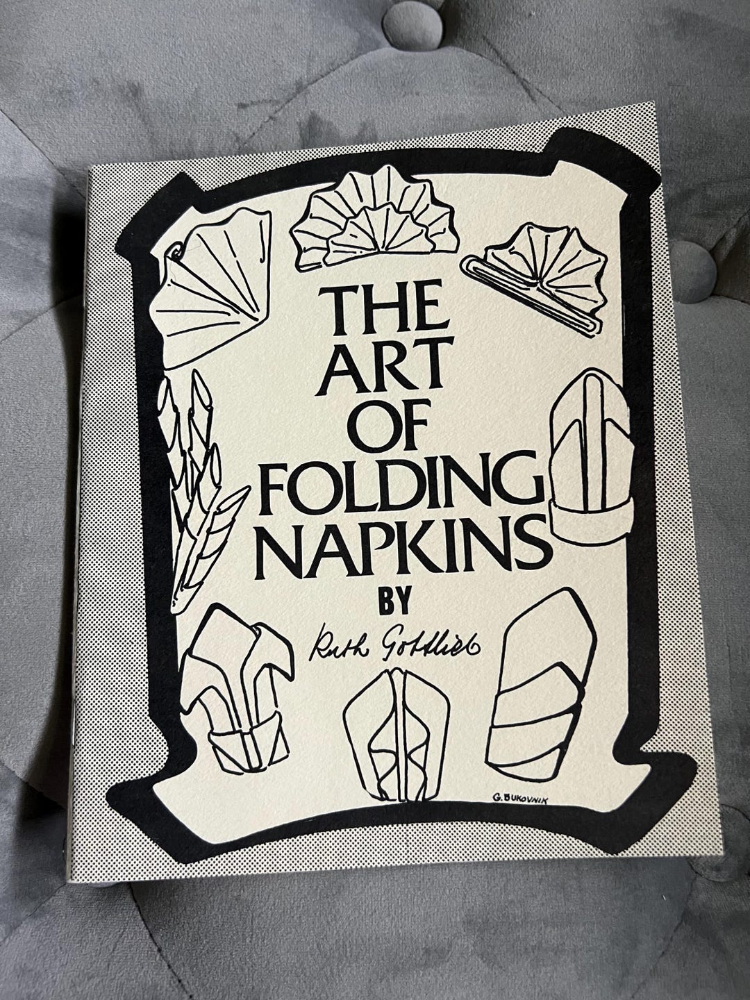 Vintage 1974 the Art of Folding Napkins by Ruth Gottlieb / Softcover ...