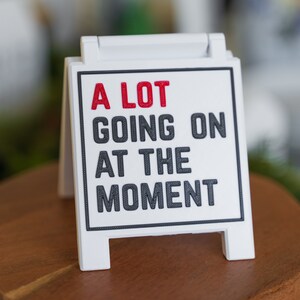 A Lot Going on at the Moment Tray Sign - Etsy