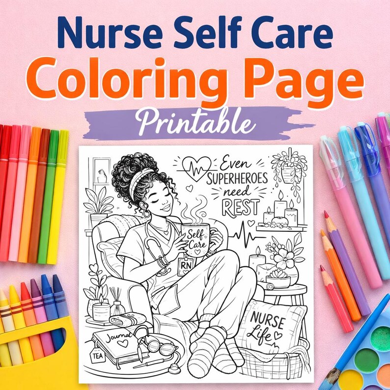 Nurse Self-care Coloring Page | Relaxing Nurse Life Printable (digital ...