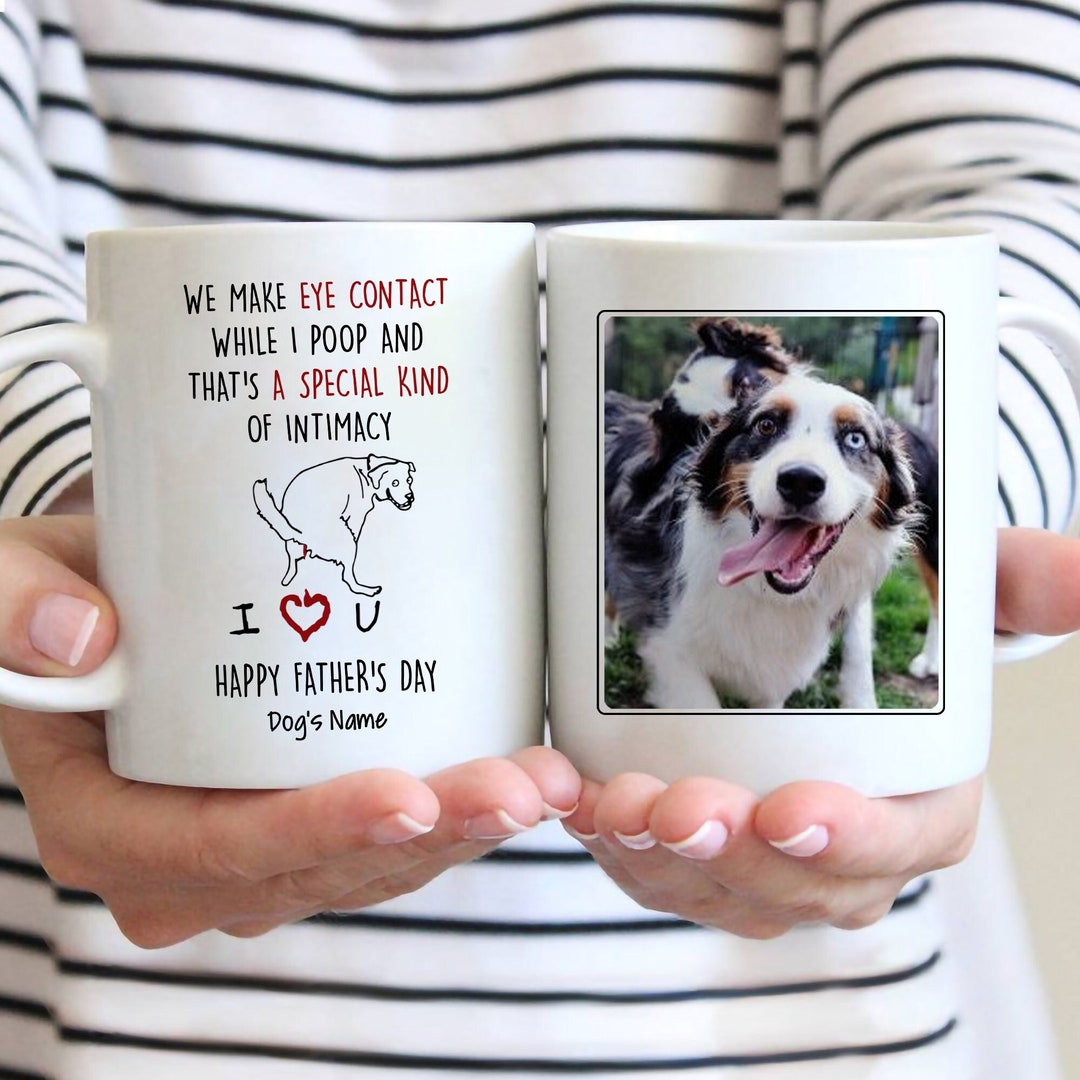 We Make Eye Contact While I Poop Mug, Happy Fathers Day, Birthday Gift ...