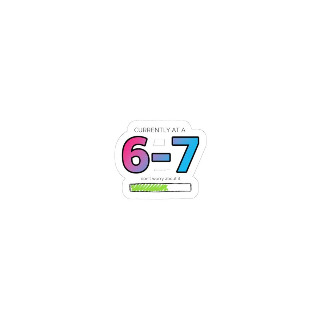 6-7 Numeric Meme Kiss-cut Stickers | Absurdist Humor, Minimalist Type ...