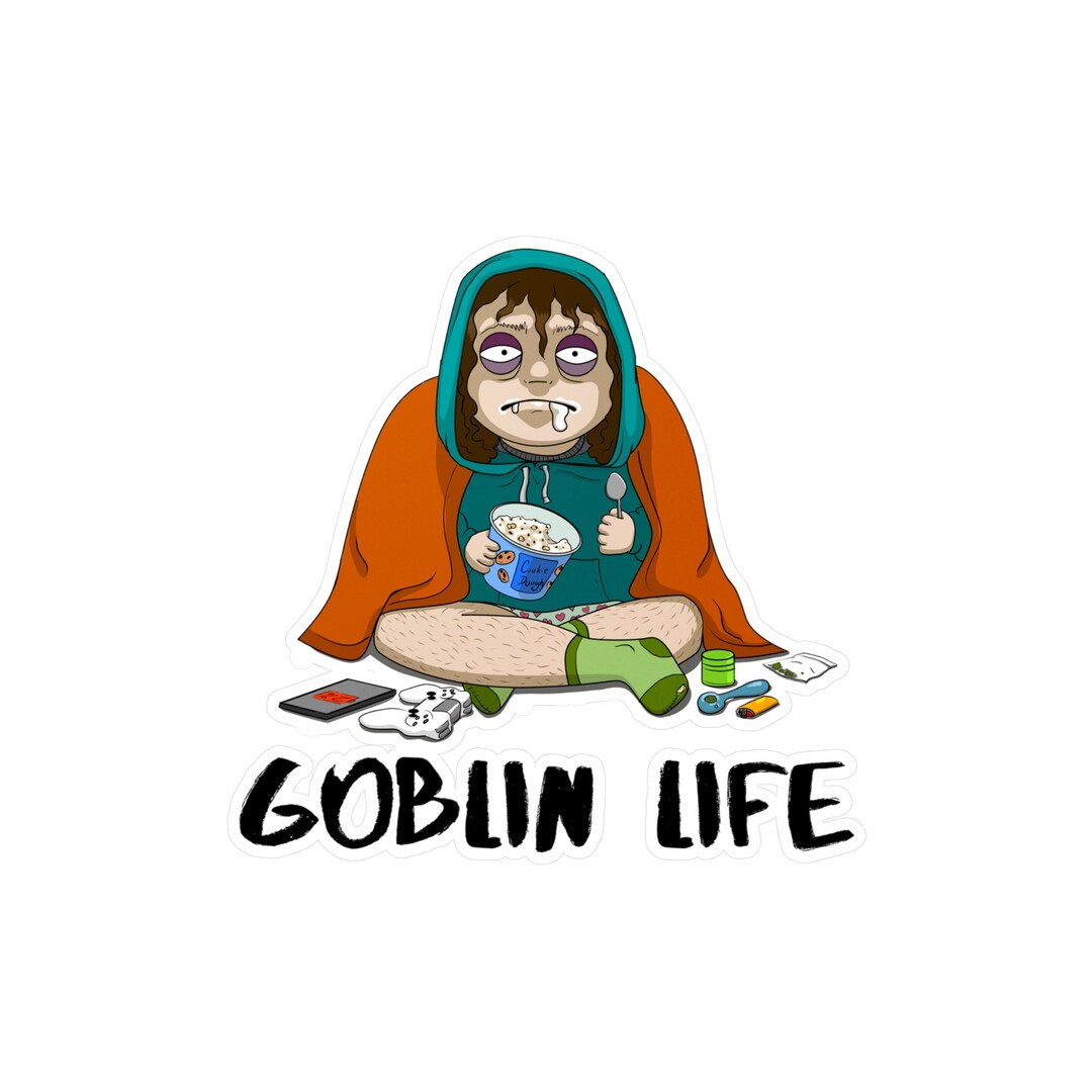 Goblin Life - Kiss-cut Vinyl Decal - Etsy