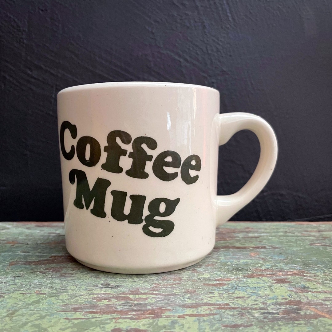 Vintage Coffee Mug Brown Lettering With the Words "coffee Mug" on White ...