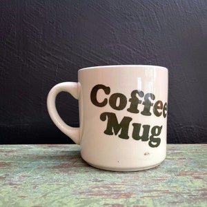 Vintage Coffee Mug Brown Lettering With the Words "coffee Mug" on White ...