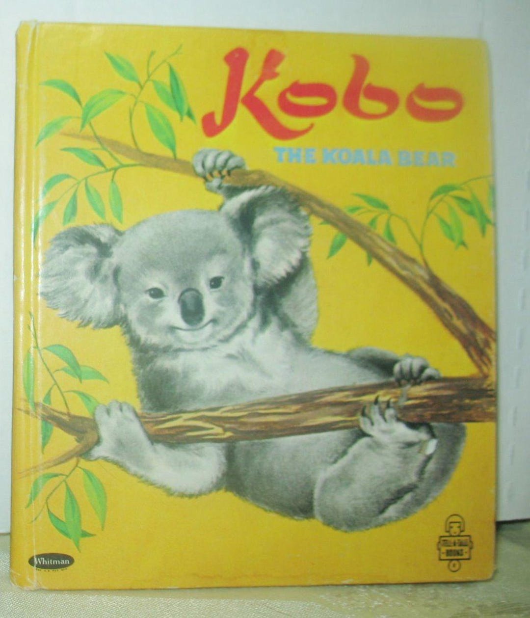 Kobo the Koala Bear Whitman Tell A Tale Book 1968 by Marjorie Schwalje ...