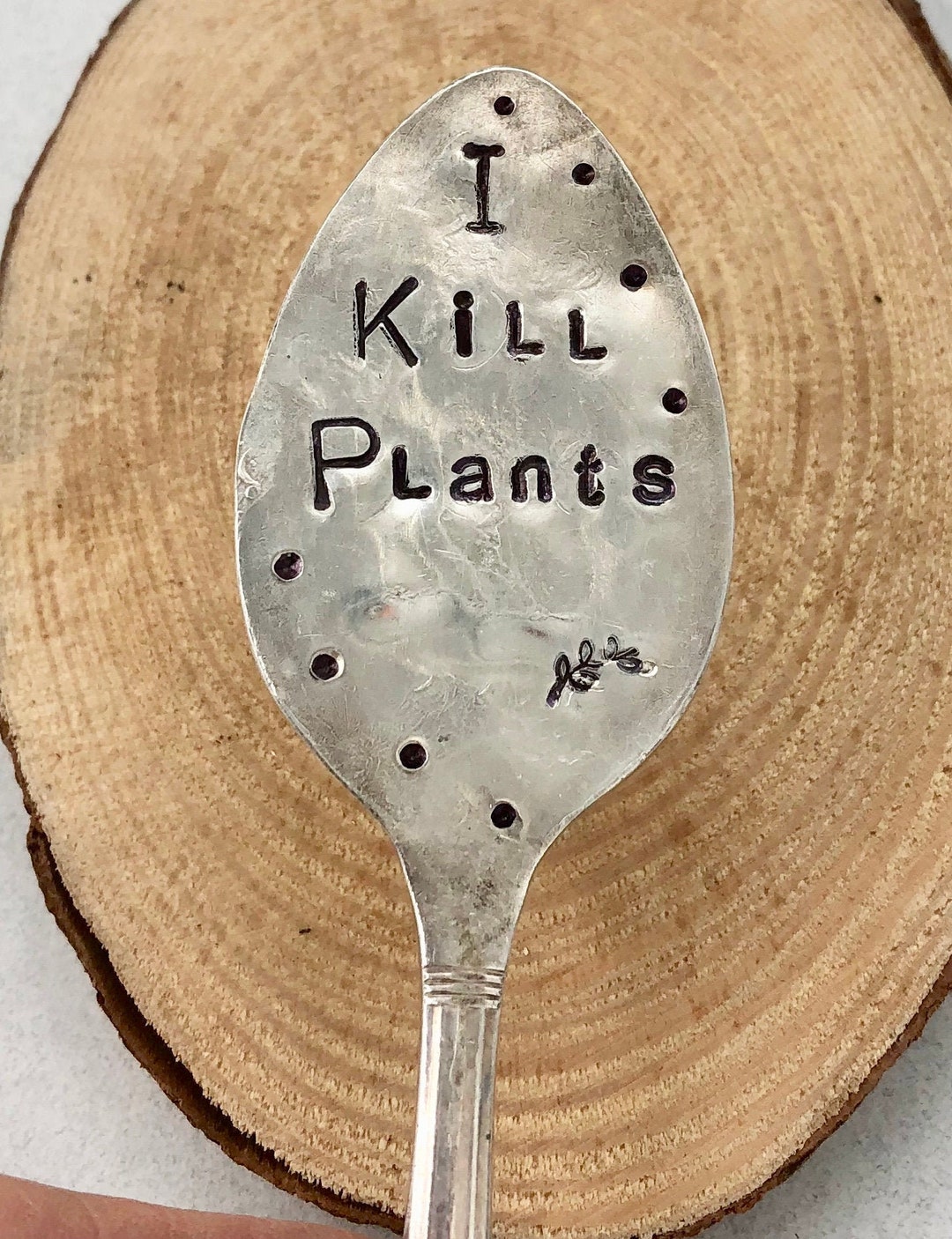 I KILL PLANTS Stamped Spoon, Garden Marker, Funny Plant Sign Marker ...