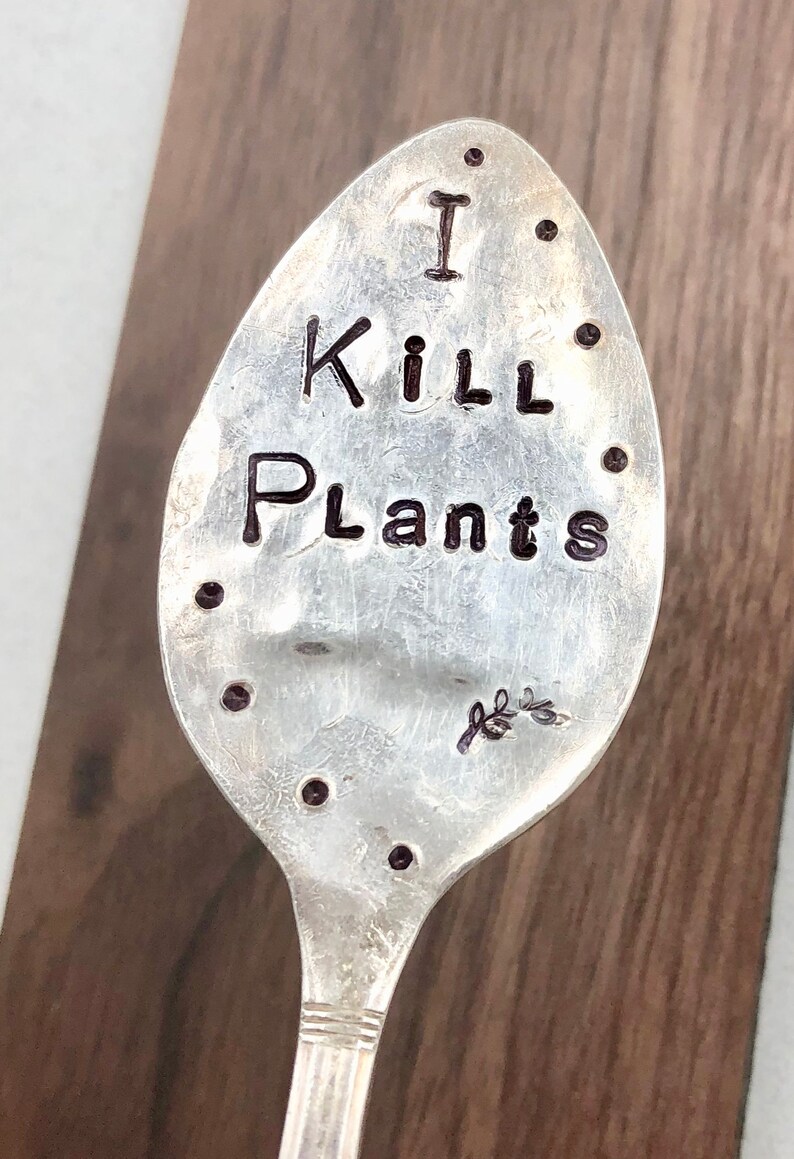 I KILL PLANTS Stamped Spoon, Garden Marker, Funny Plant Sign Marker ...