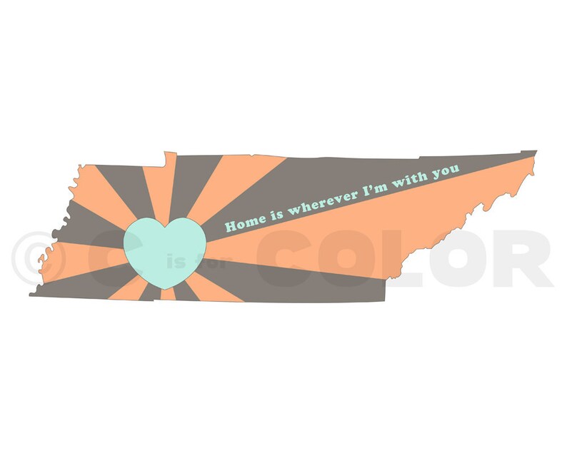 State of Love, Tennessee Art Print - Home is Wherever I'm With You ...