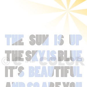 Typography Art Print - Love Quote - the Sun is Up, the Sky is Blue ...