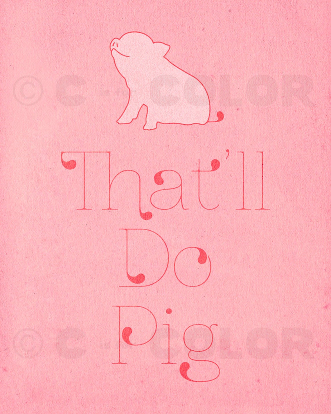 That'll Do Pig Pink Typography Art Print Babe Movie - Etsy