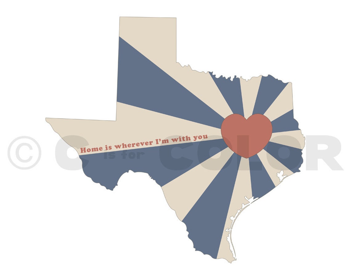 State of Love Texas Art Print Home is Wherever I'm With - Etsy