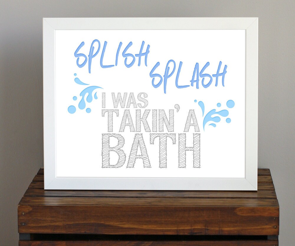 Splish Splash I Was Takin' A Bath Typography Art Print | Etsy