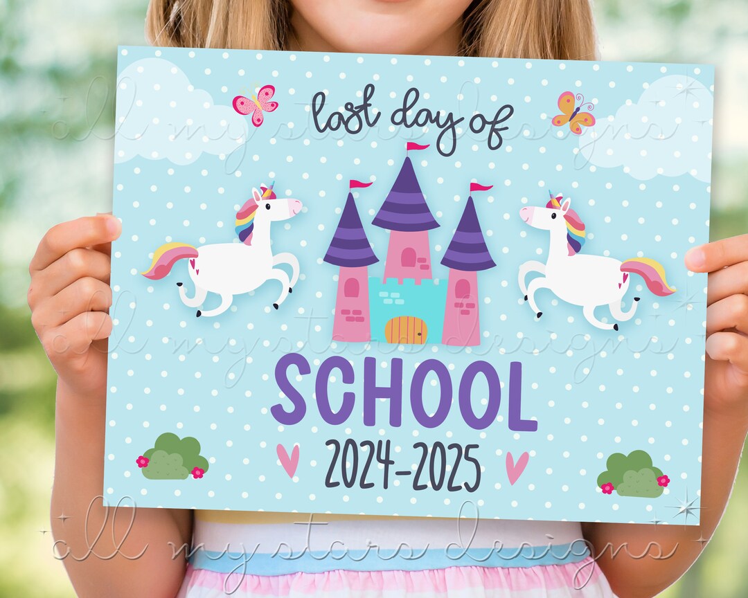 PRINTABLE Last Day of School 2024-2025 Sign | Instant Download | End of ...