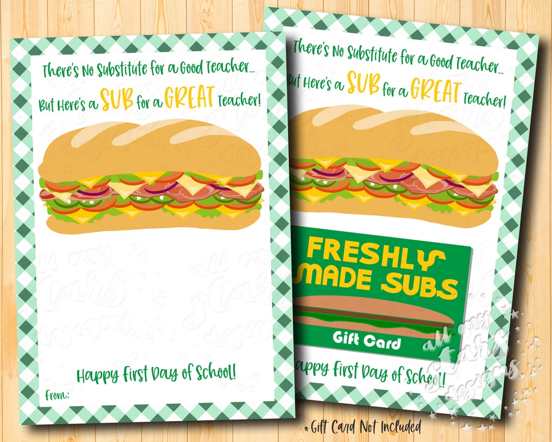 PRINTABLE Here's a SUB for a GREAT Teacher! Happy First Day of School ...