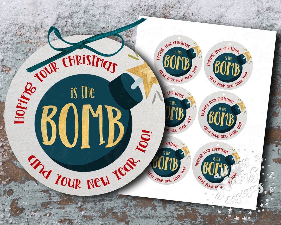 Hoping Your Christmas is the BOMB, and Your New Year, Too! Printable ...