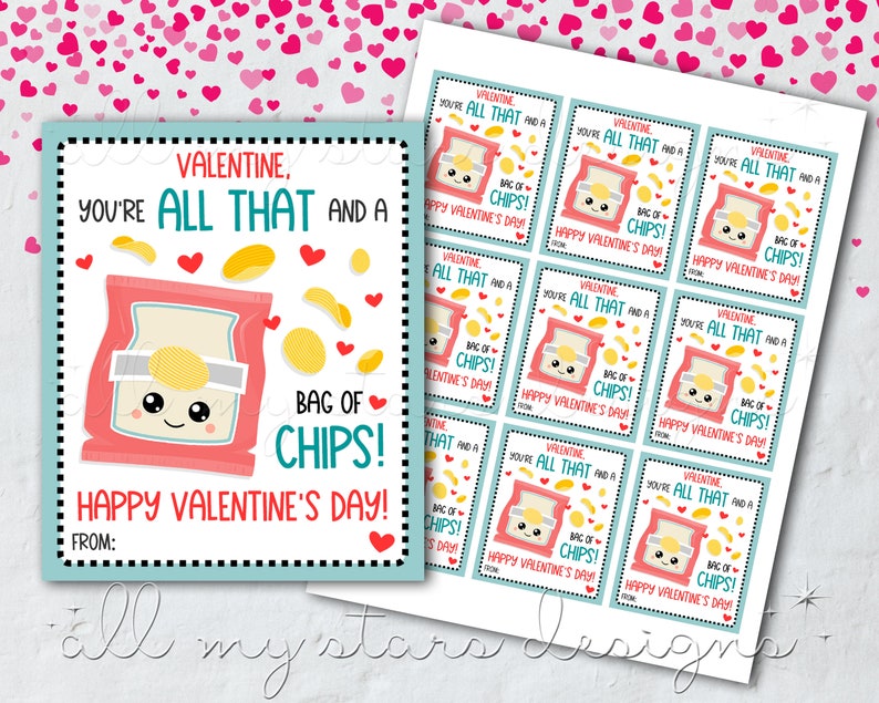 PRINTABLE Valentine, You're All That and a Bag of CHIPS! Happy ...