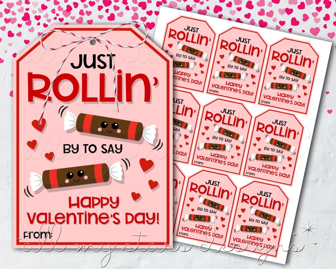 PRINTABLE Just ROLLIN' by to Say Happy Valentine's Day Candy Tag ...