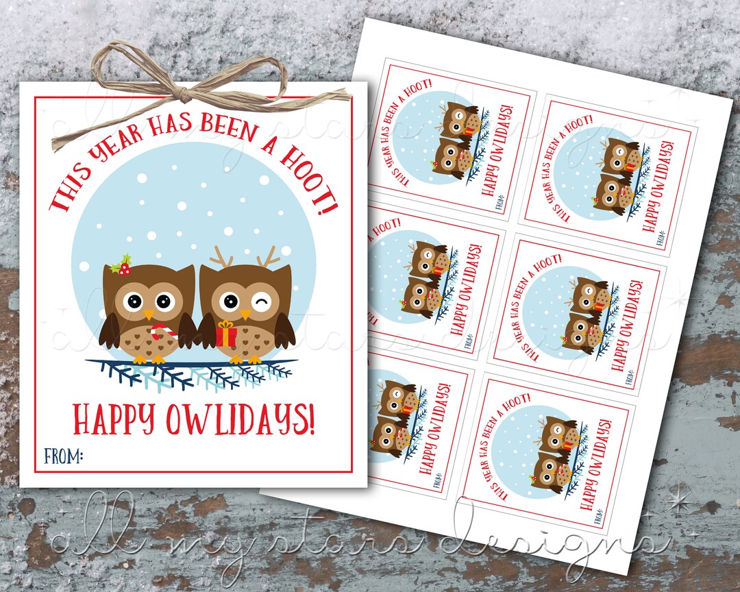 PRINTABLE This Year Has Been a HOOT! Happy Owlidays! Holiday Owl Tag ...