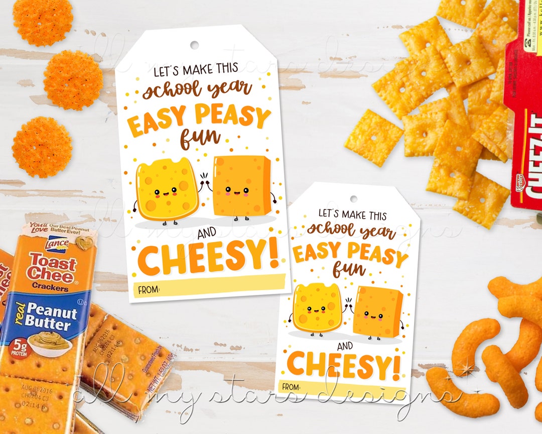 Printable Let's Make This School Year EASY PEASY Fun and CHEESY Tag ...