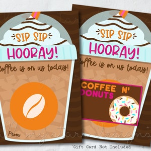 PRINTABLE Sip Sip Hooray Coffee is on Us Today Coffee Shop Gift Card ...