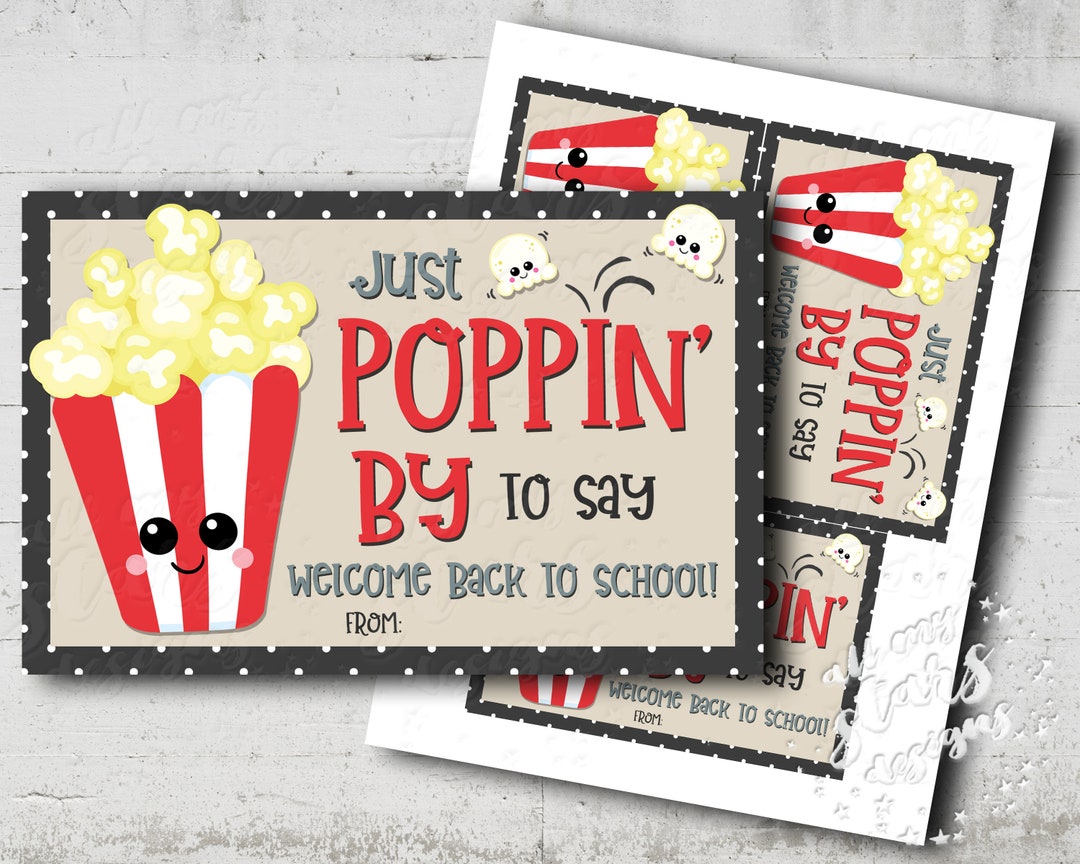 PRINTABLE Just POPPIN' BY to Say Welcome Back to School! Popcorn Tag ...