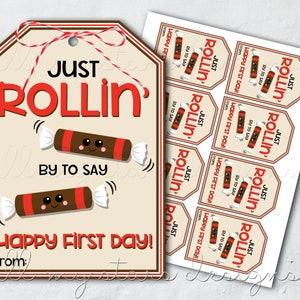 PRINTABLE Just ROLLIN' by to Say Happy First Day! Candy Tag | Instant ...