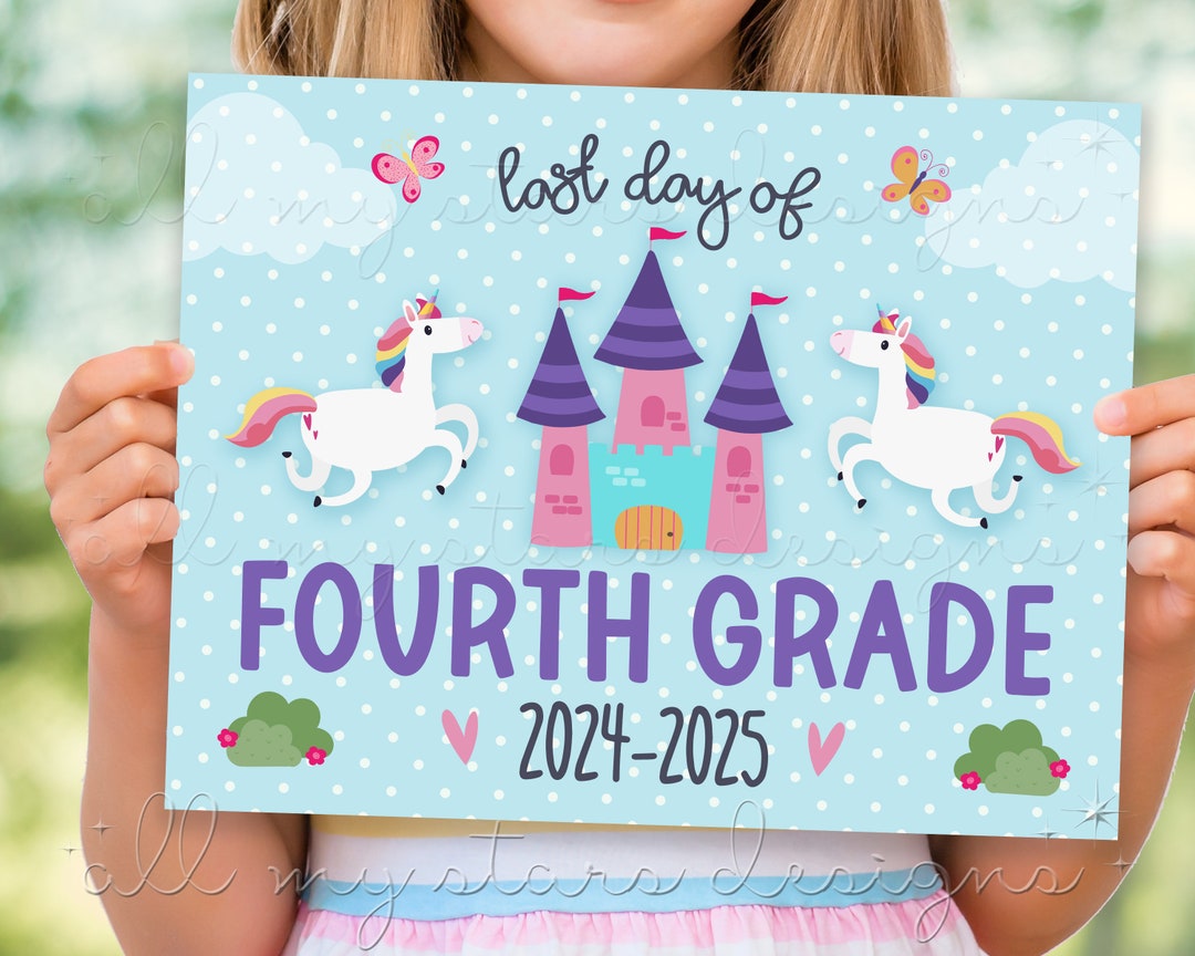 PRINTABLE Last Day of Fourth Grade 2024-2025 Sign | Instant Download ...