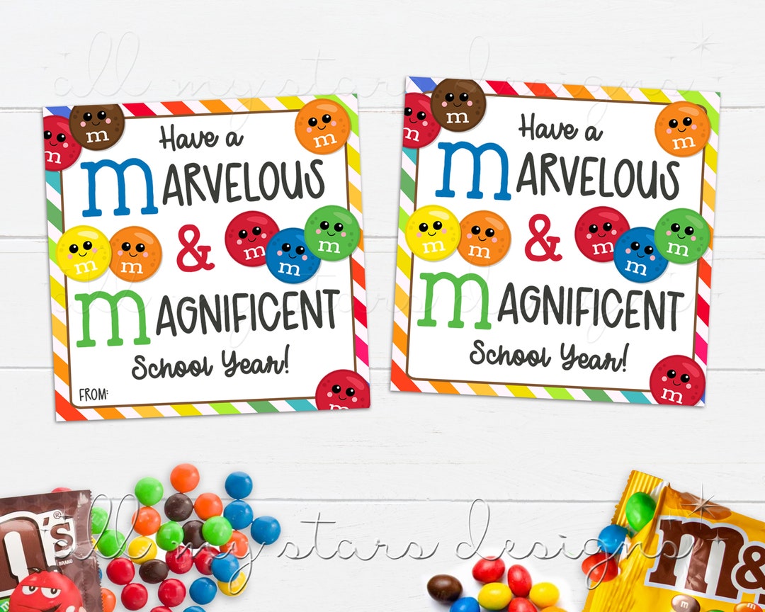 PRINTABLE Have a Marvelous and Magnificent School Year! M&M Tag ...