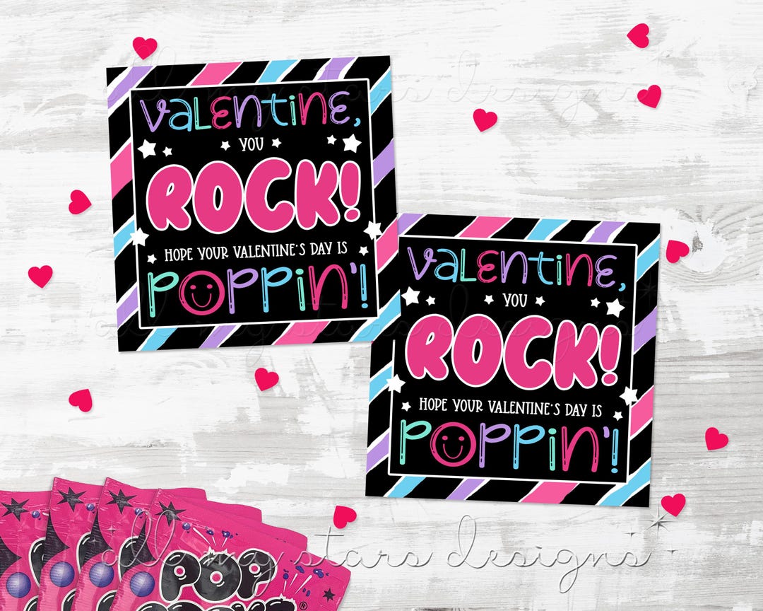 PRINTABLE Valentine, You ROCK! Hope Your Valentine's Day is POPPIN ...