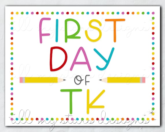PRINTABLE First Day of TK Sign Instant Download Colorful - Etsy