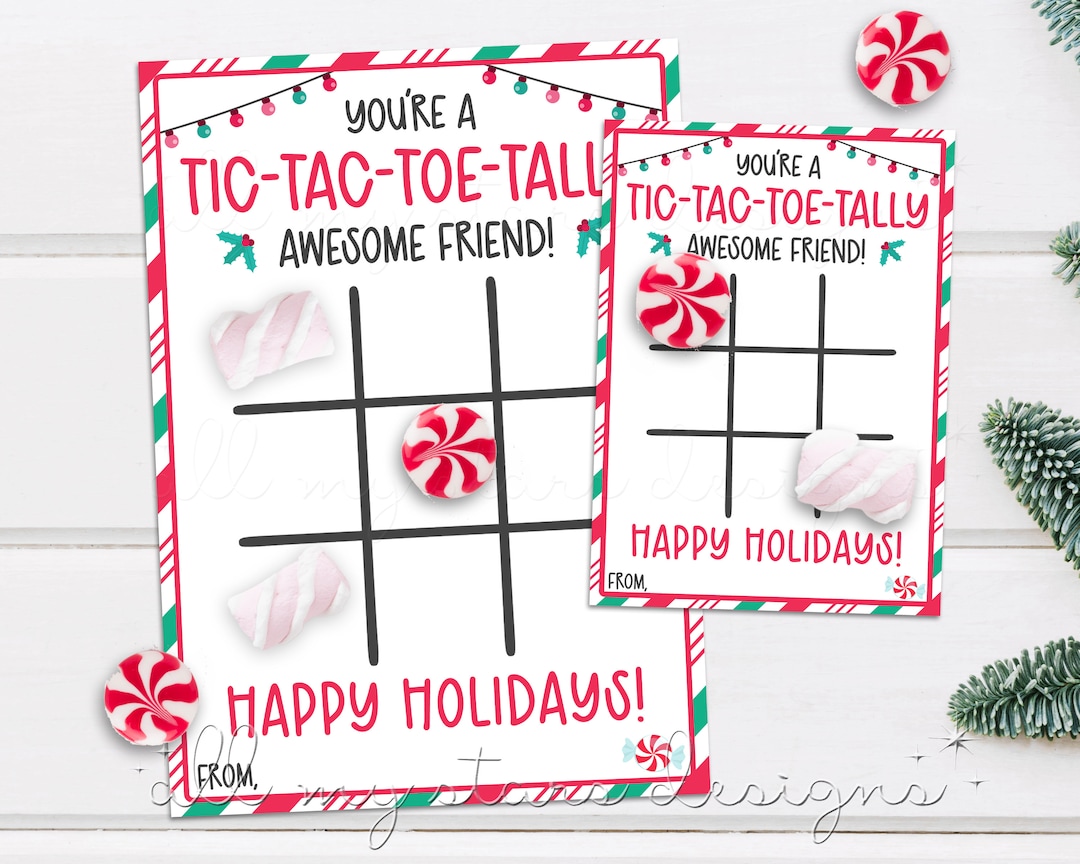 PRINTABLE You're a Tic-tac-toe-tally Awesome Friend! Happy Holidays ...