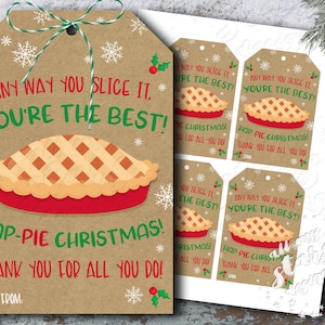 PRINTABLE Any Way You Slice It, You're the Best! HAP-PIE Christmas! Pie ...