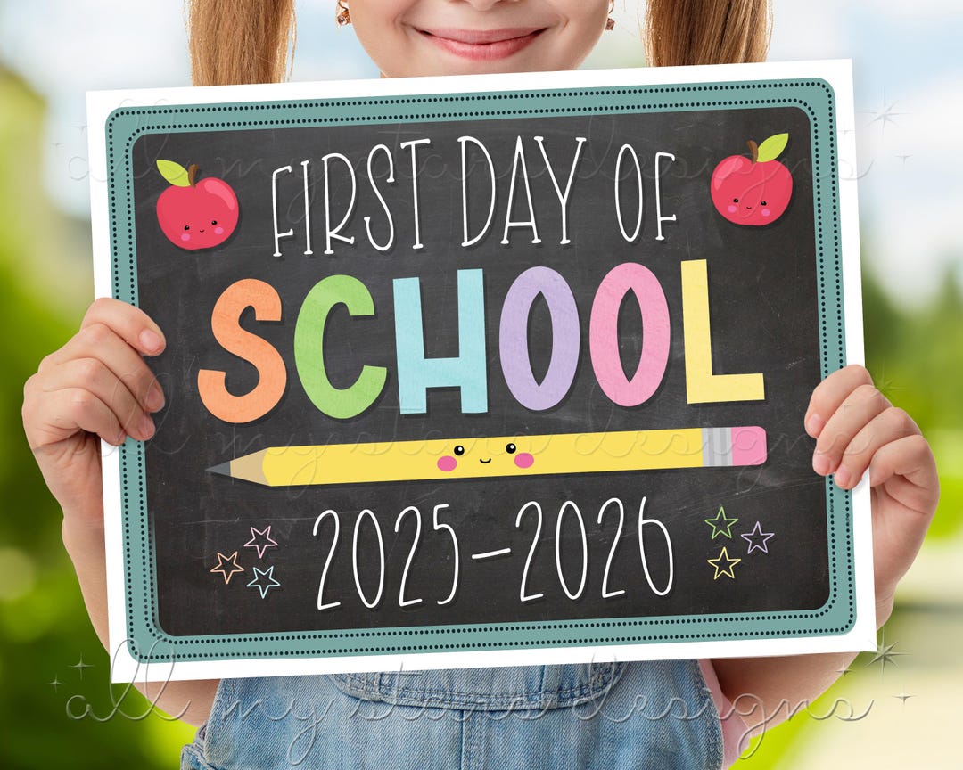 PRINTABLE First Day of School 2025-2026 Photo Sign | Instant Download ...