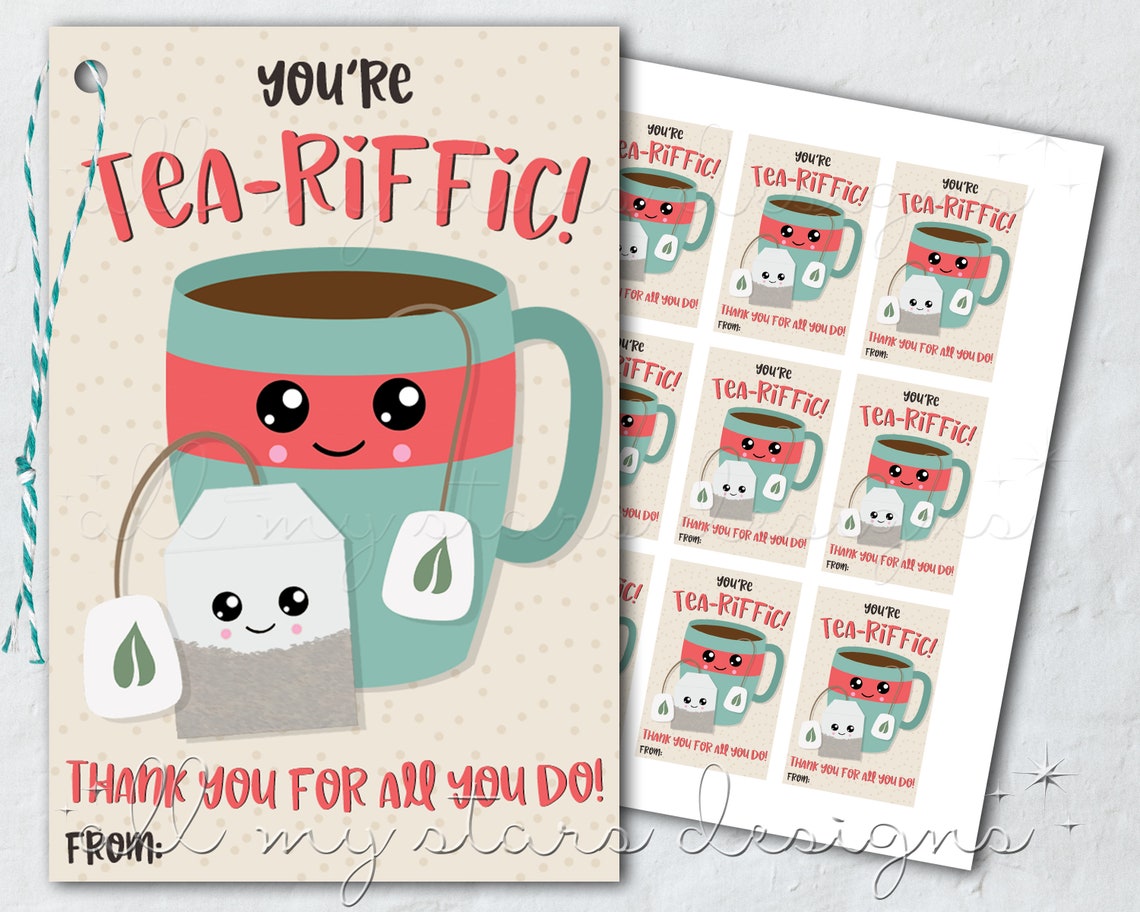 PRINTABLE You're TEA-RIFFIC! Thank You for All You Do! Tea Tag ...