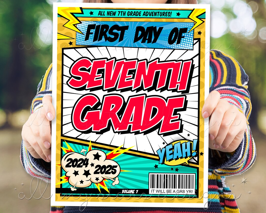 PRINTABLE First Day of Seventh Grade 2024-2025 Comic Style Photo Sign ...