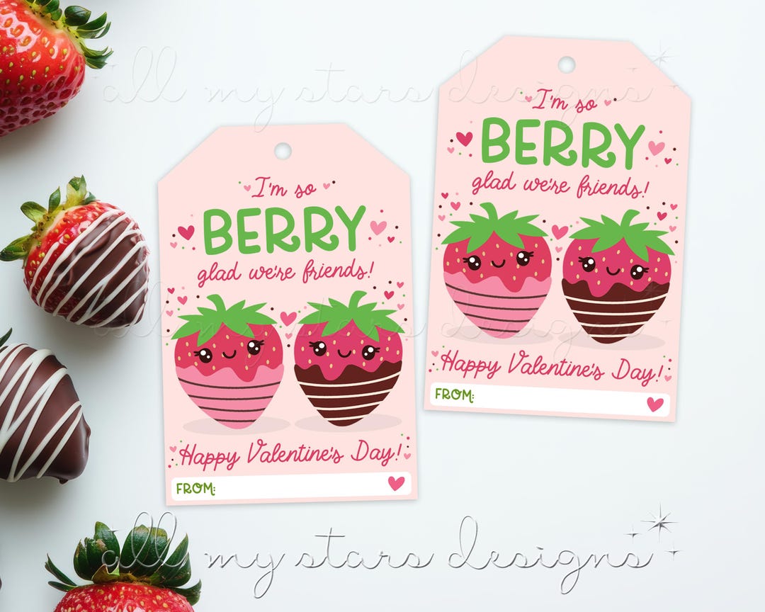 PRINTABLE I'm so BERRY Glad We're Friends! Happy Valentine's Day! Tag ...