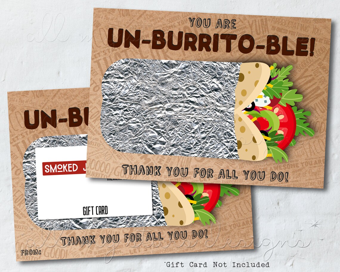 PRINTABLE You Are Un-burrito-ble! Thank You for All You Do! Mexican ...